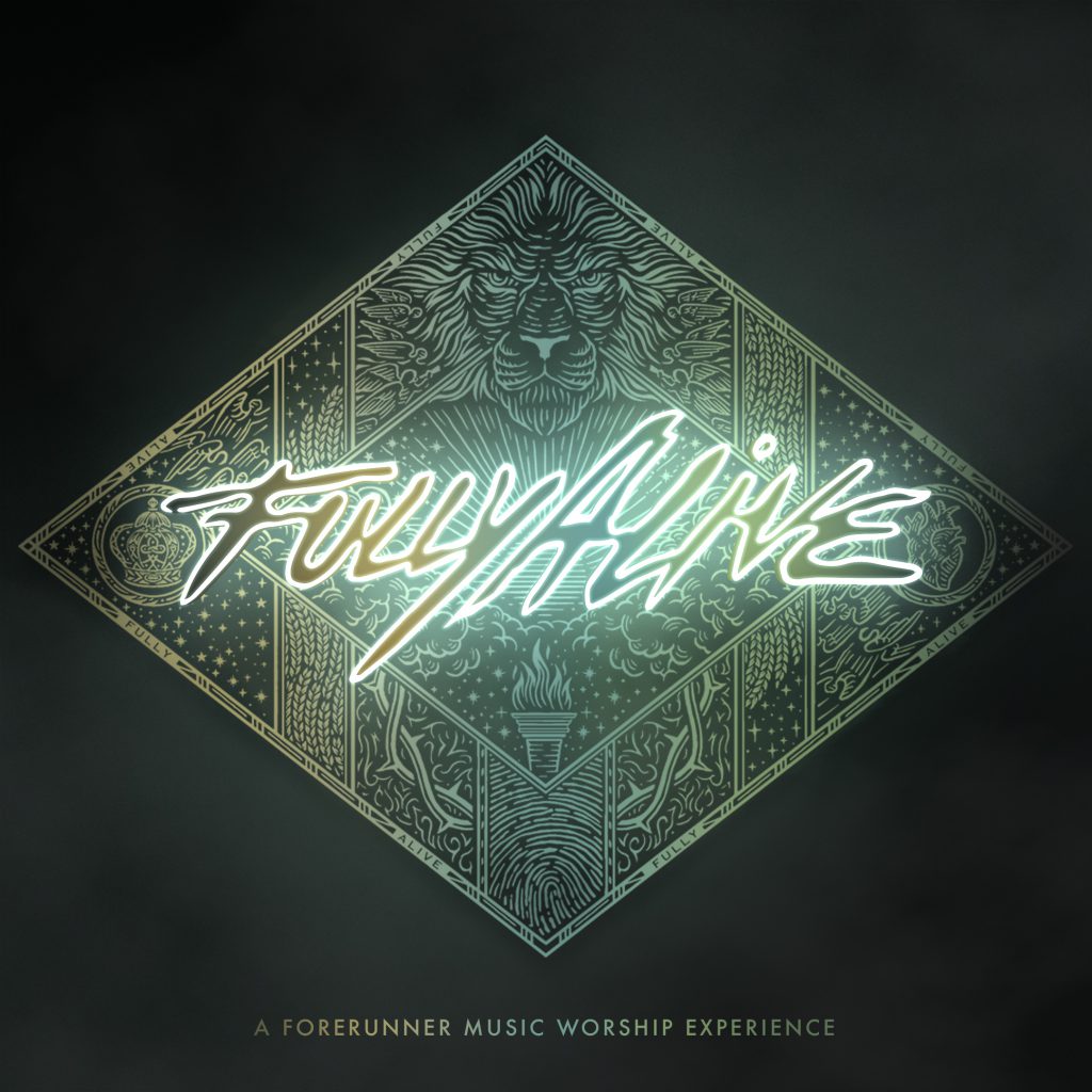 IHOP/Forerunner Music album “Fully Alive” on WorshipTeam – WorshipTeam.com