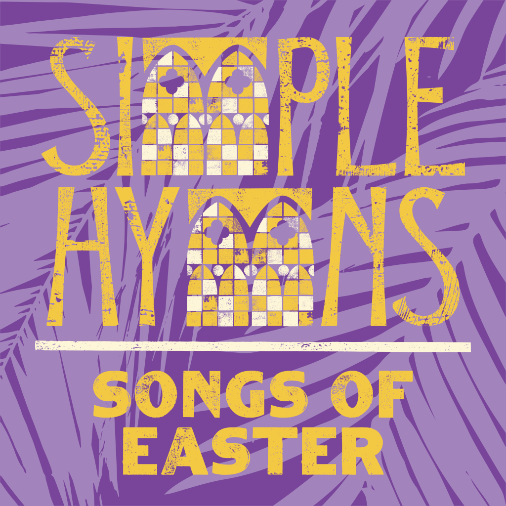 Simple Hymns/Venture 3 Media album “Songs Of Easter” on WorshipTeam ...