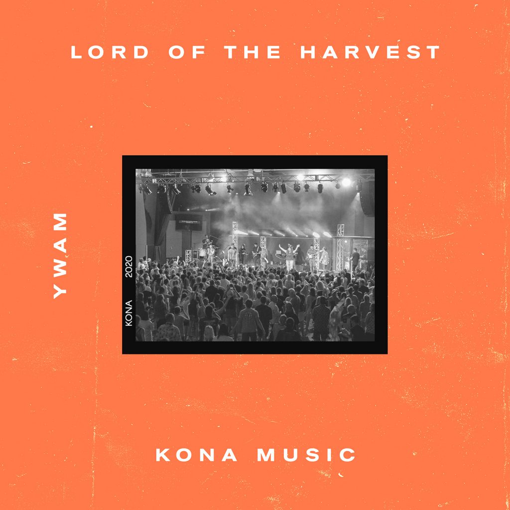 YWAM Kona Music/Integrity Music single “Lord Of The Harvest” on WorshipTeam – WorshipTeam.com