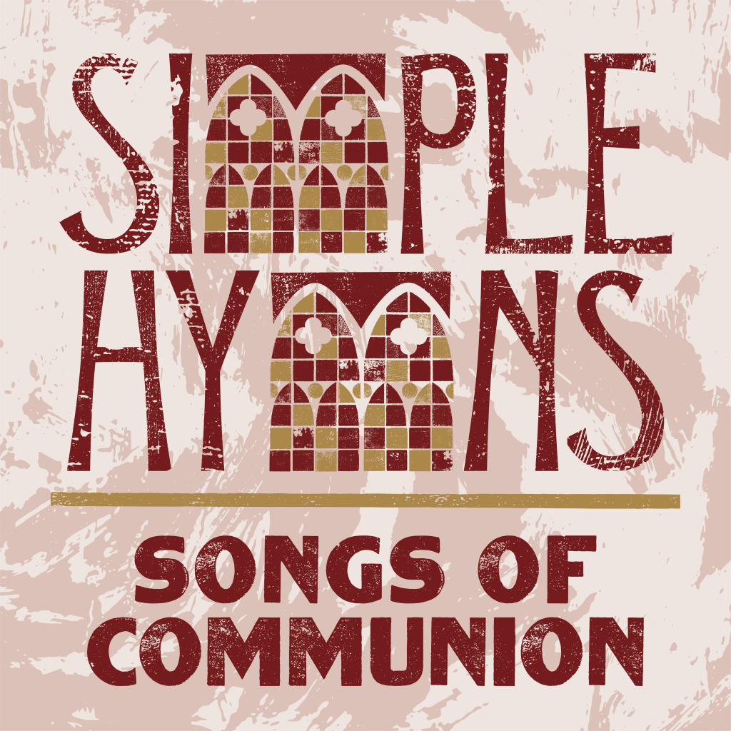 Simple Hymns/Venture 3 Media album “Songs Of Communion” on WorshipTeam ...