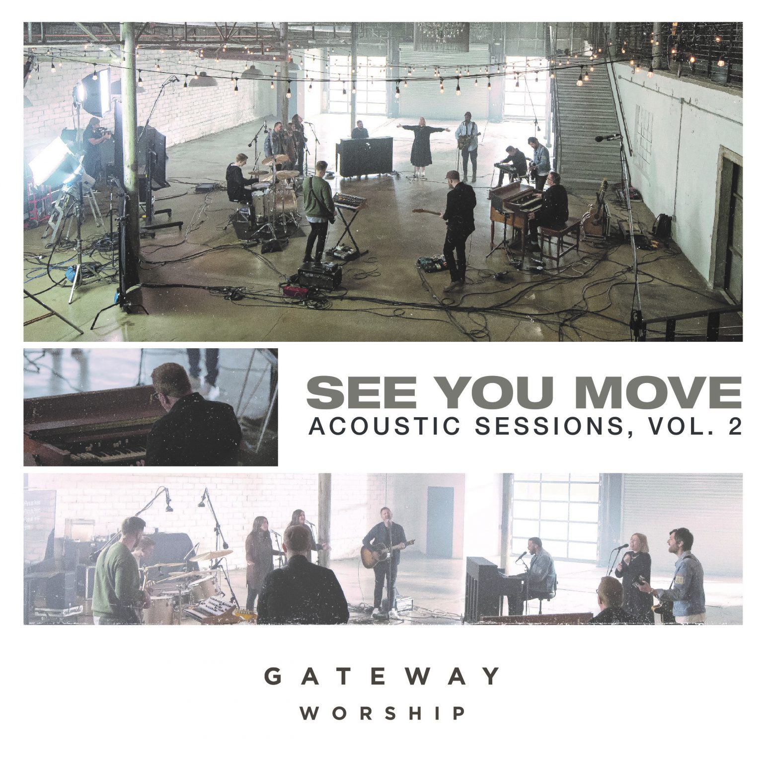 Gateway Worship album “See You Move Acoustic Sessions Vol. 2” on ...