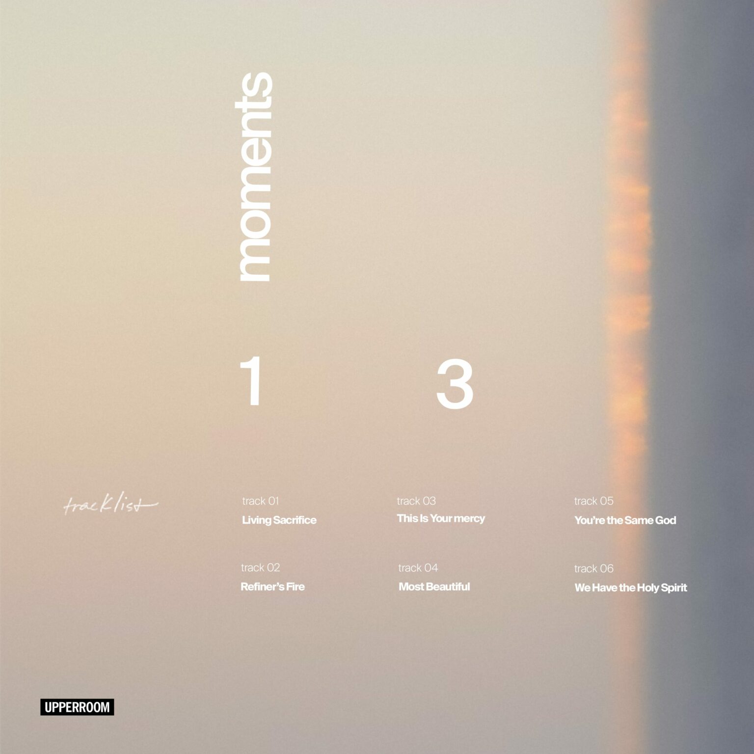 UPPERROOM album “Moments: 013” on WorshipTeam – WorshipTeam.com