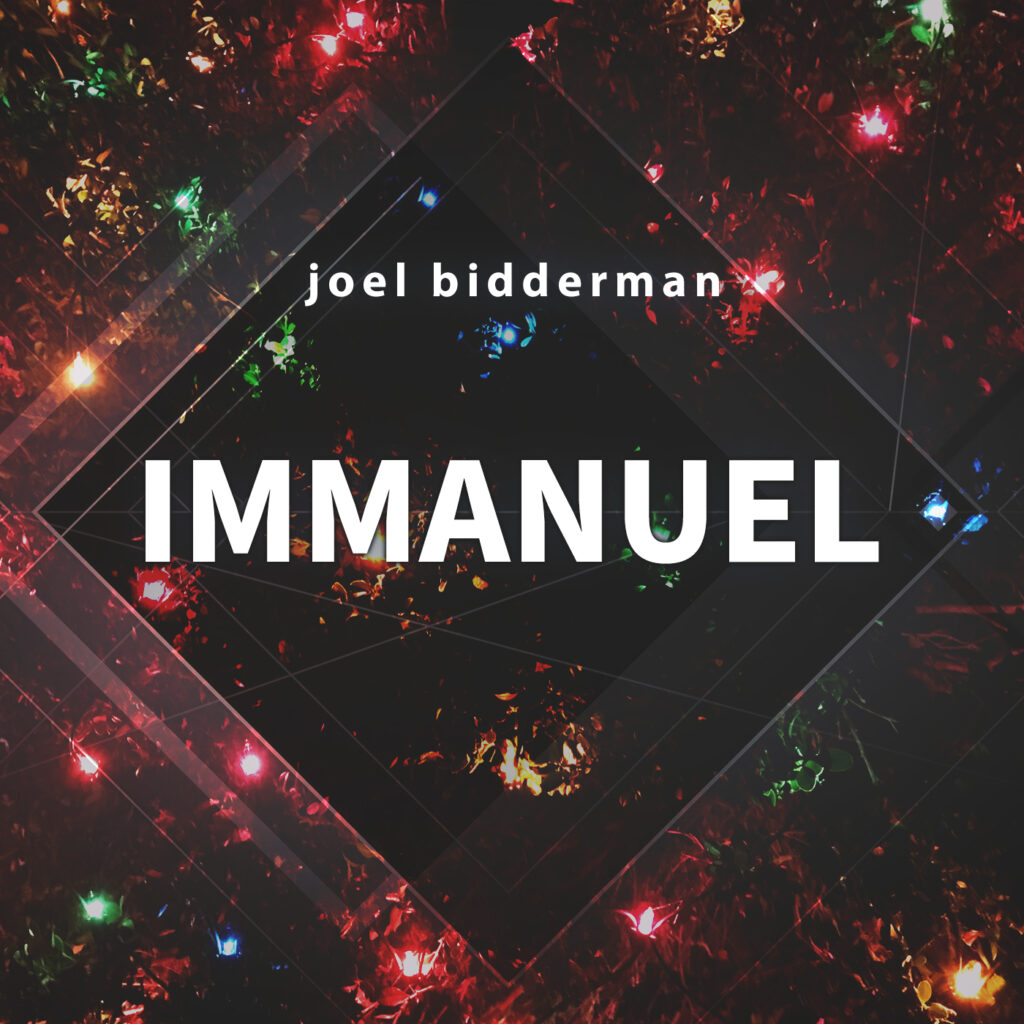 Joel Bidderman “Immanuel” on WorshipTeam – WorshipTeam.com